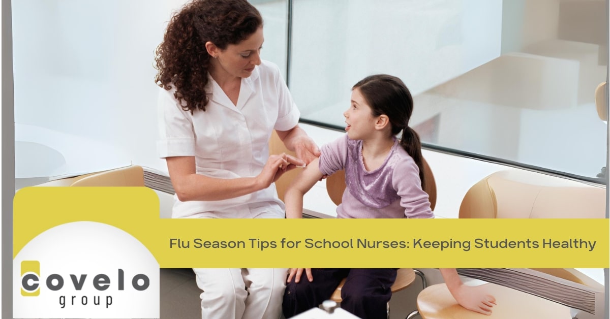 Flu Season Tips for School Nurses: Keeping Students Healthy - Covelo Group